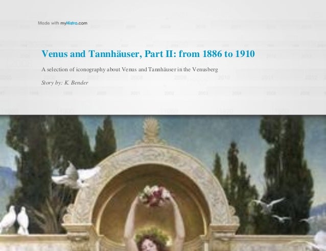 Venus and Tannhäuser Part II : from 1886 to 1910
