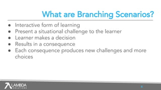 Choose your own eLearning adventure: How to create Branching Scenarios | PDF