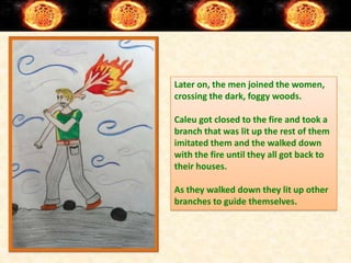 Story about fire | PPTX