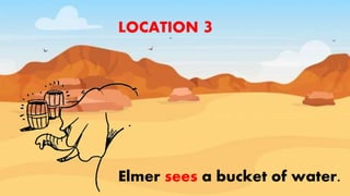 Story an elephant who needs to find water. | PPT