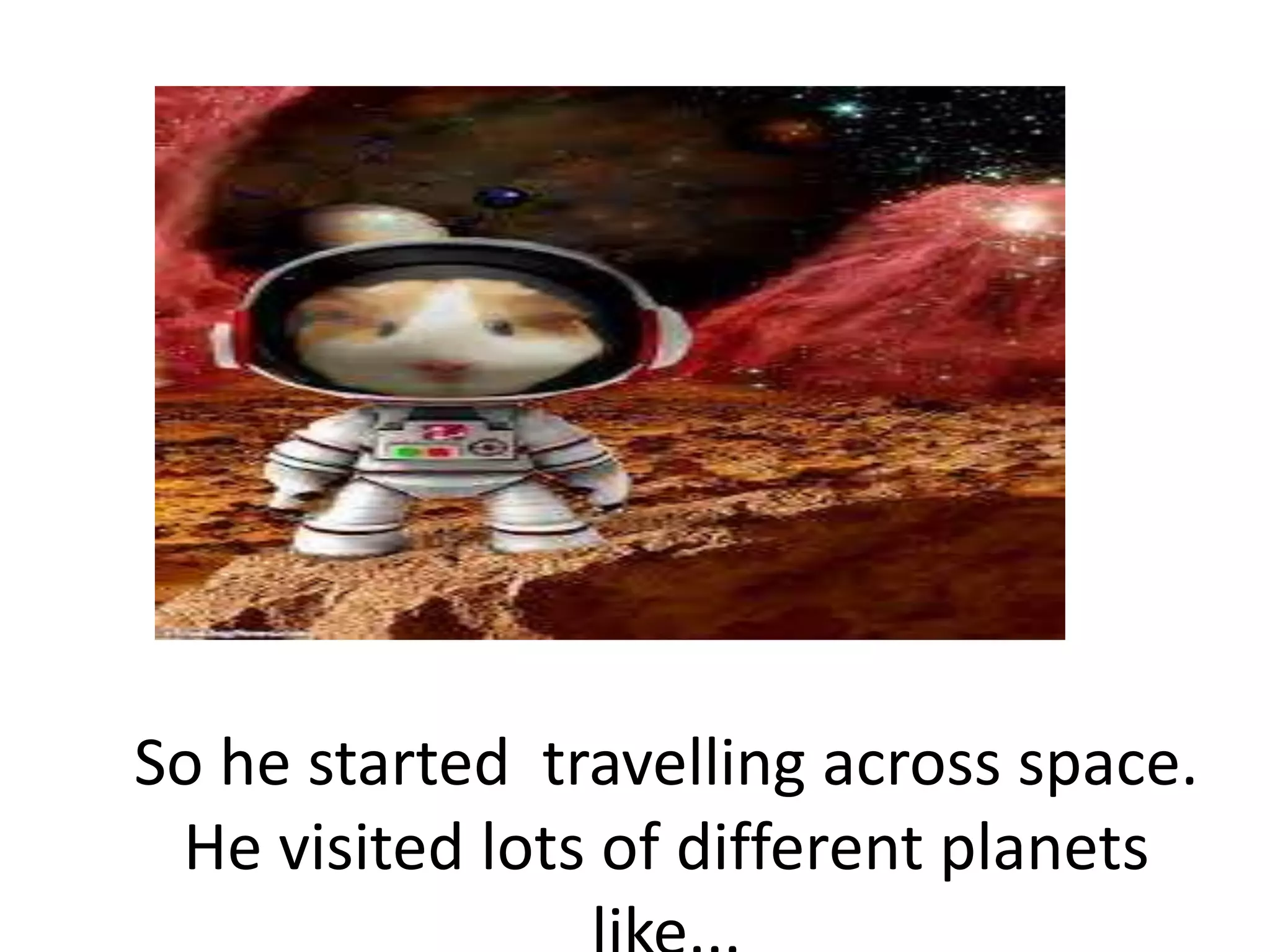 Jimmy the space hamster | PPTX