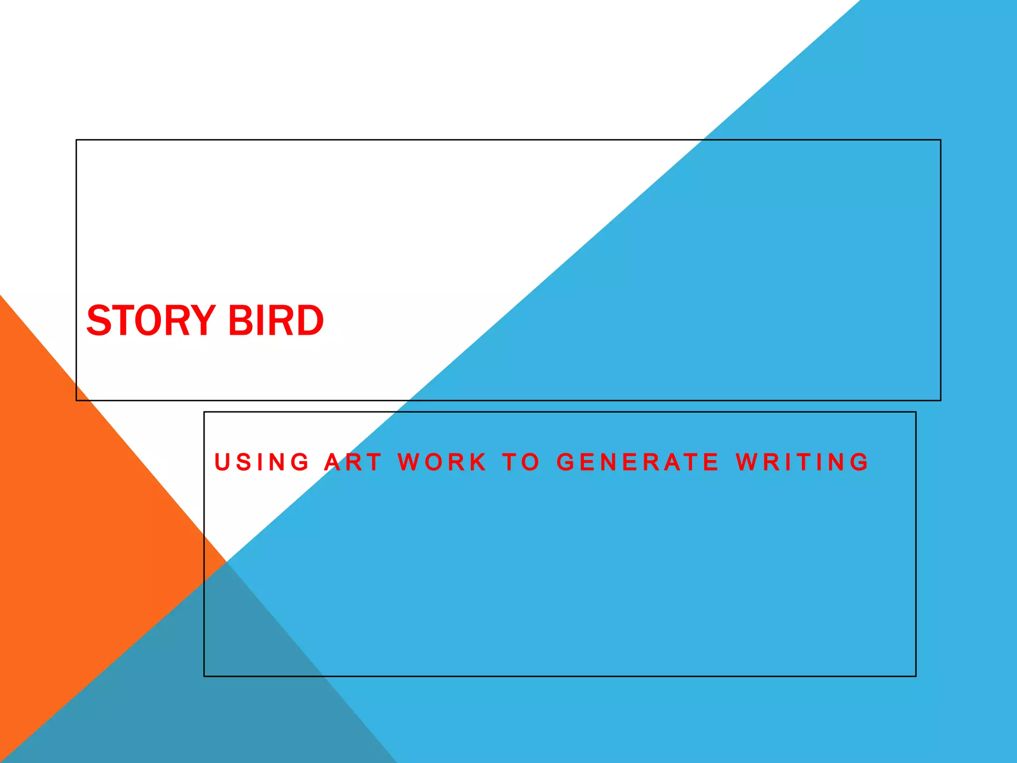 Story bird presentation2 | PPT