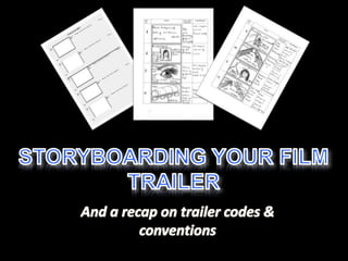 Storyboarding your film trailer | PPTX