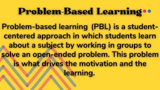 Problem based learning presentation, theory and methodologies | PPT