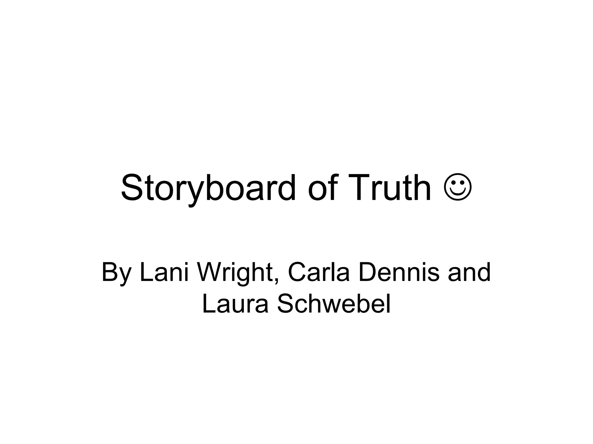 Storyboard Of Truth | PPT