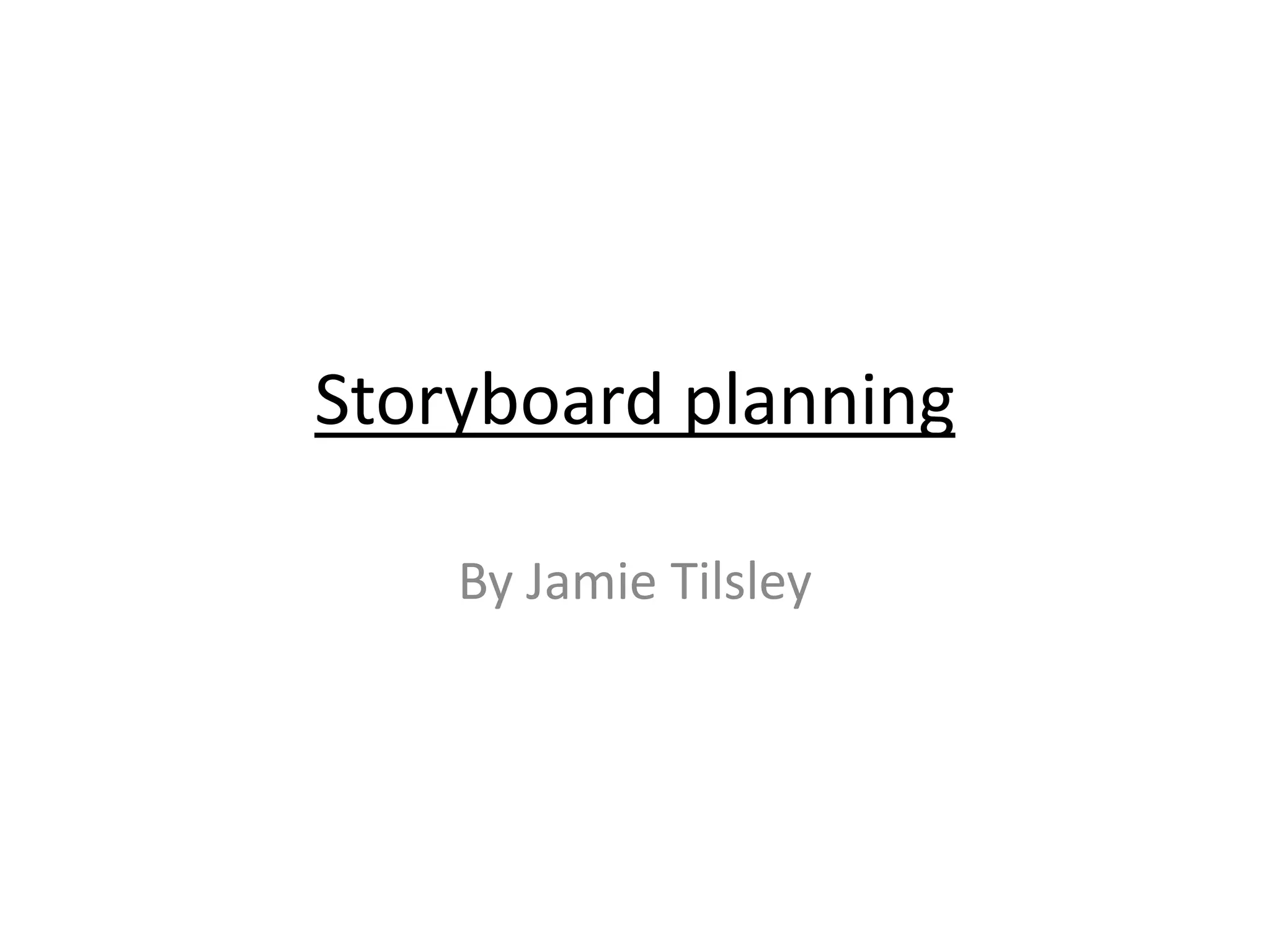 Storyboard planning | PPT