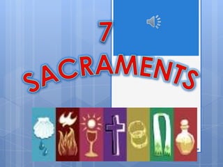 The 7 Sacraments | PPTX