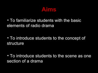 Story construction radio drama | PPT