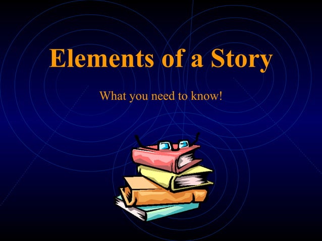 Elements of the story for grade 6 students.ppt