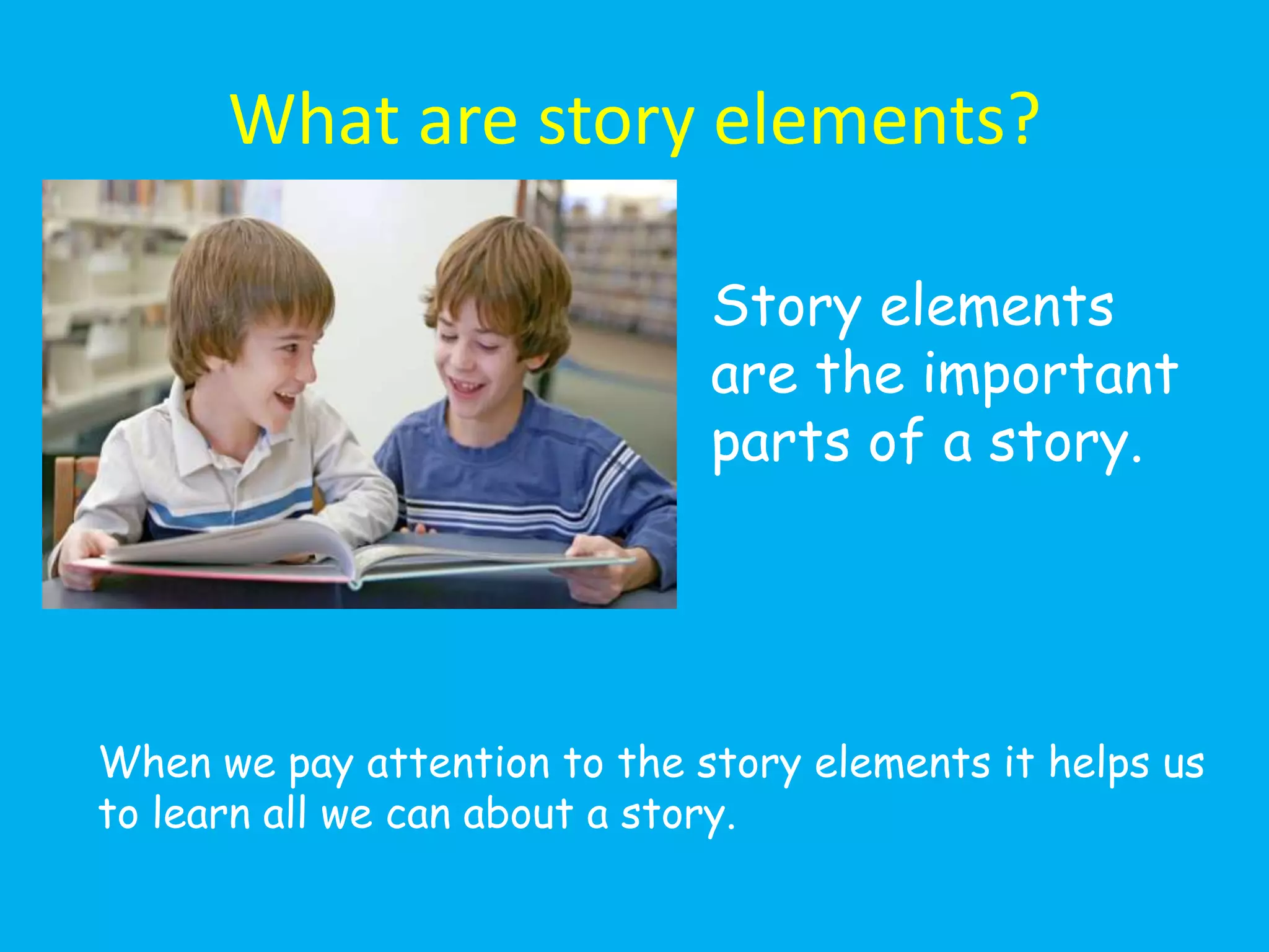 Story Elements an Early Elementary Lesson | PPTX