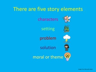 Story Elements an Early Elementary Lesson | PPTX