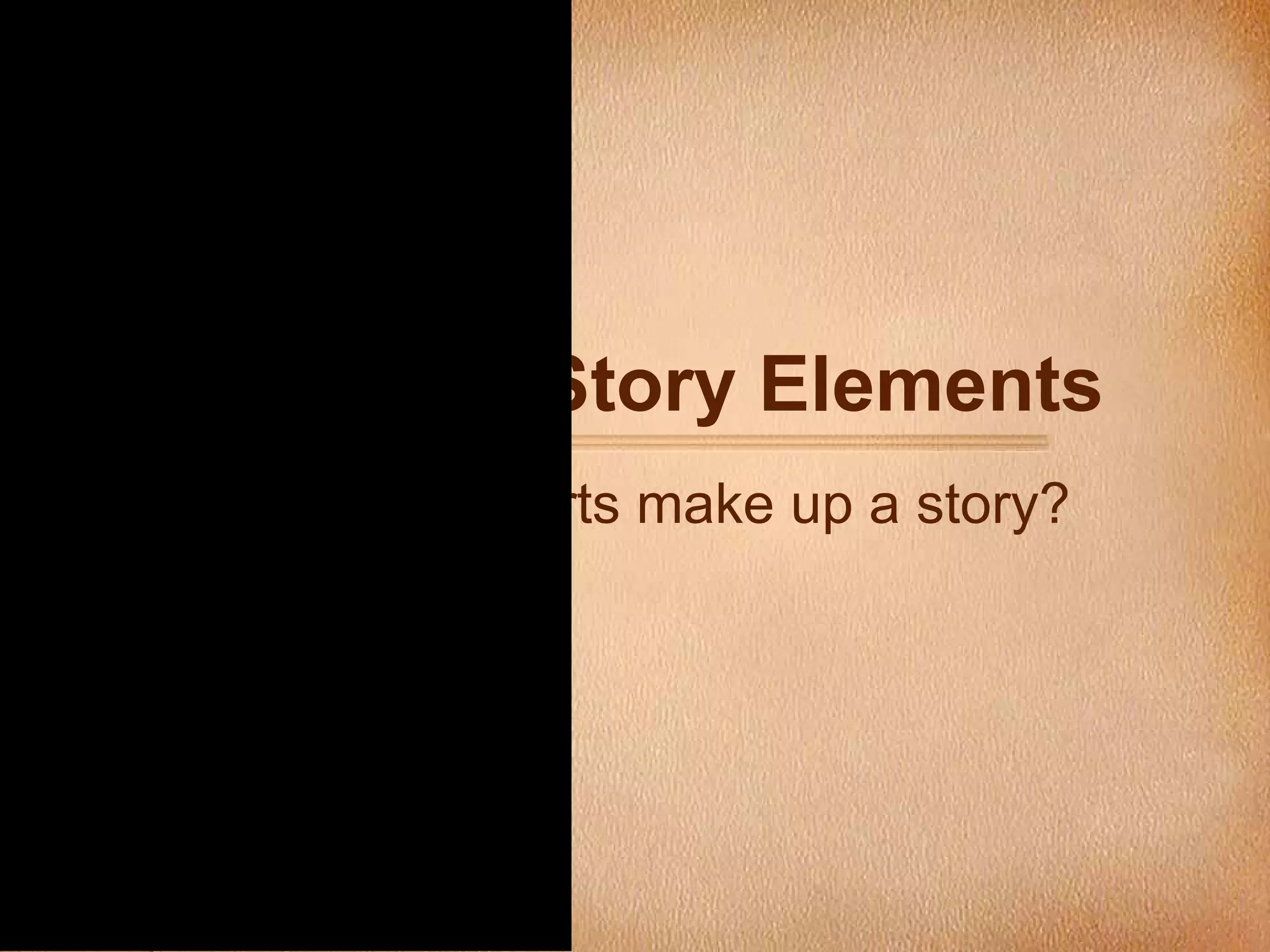 Story elements power point | PPT