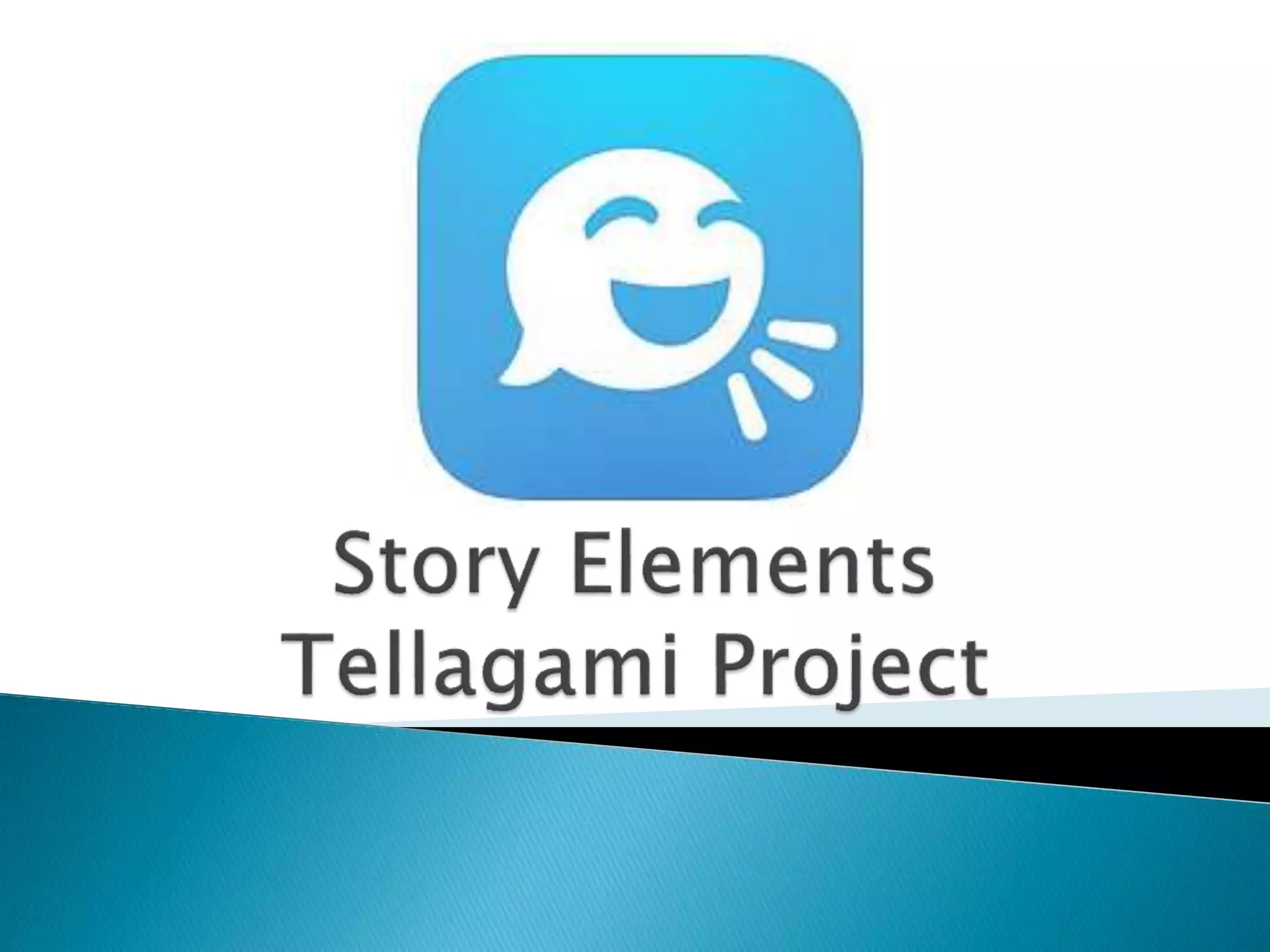 Story elements Instructions Tellagami | PPTX | Cameras and Camcorders ...