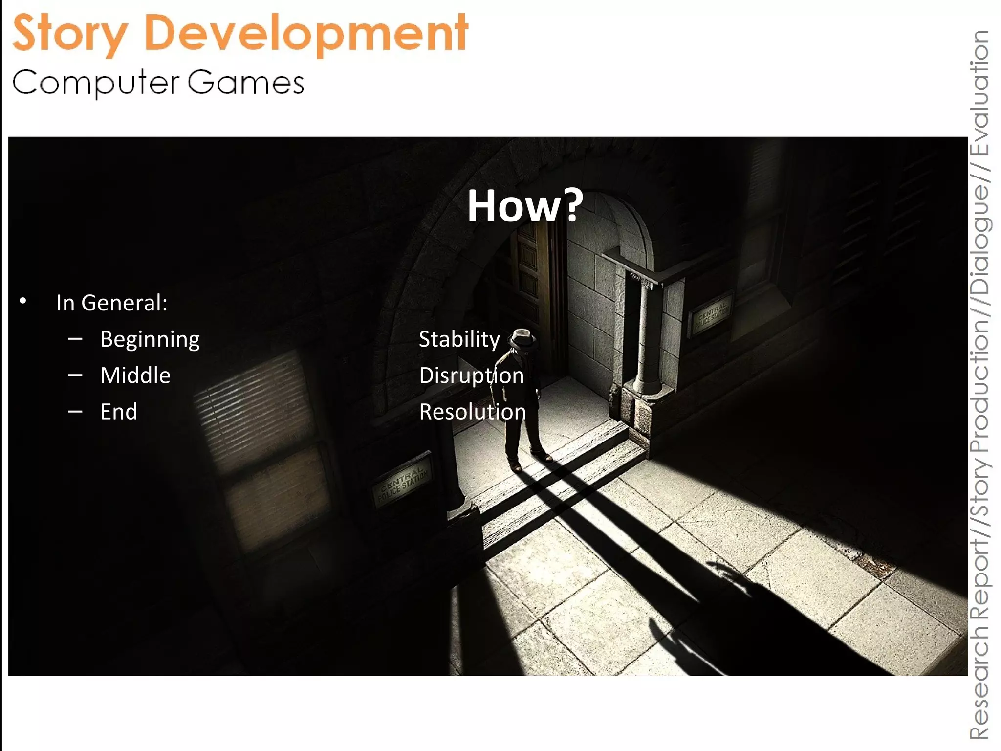 Computer Games - Story Theory - Narrative Delivery Types | PPT