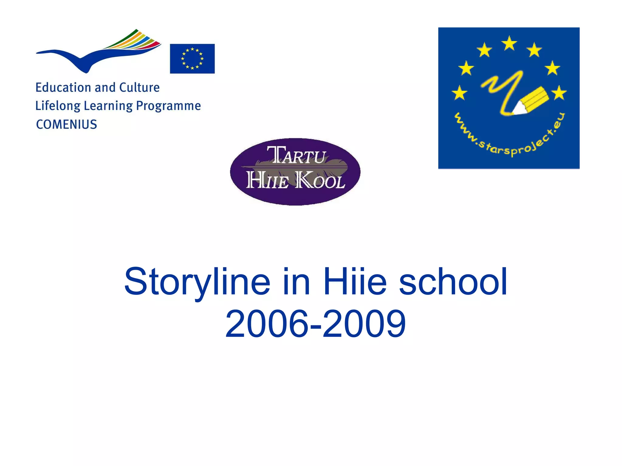 Storyline In Tartu Hiie School | PPT