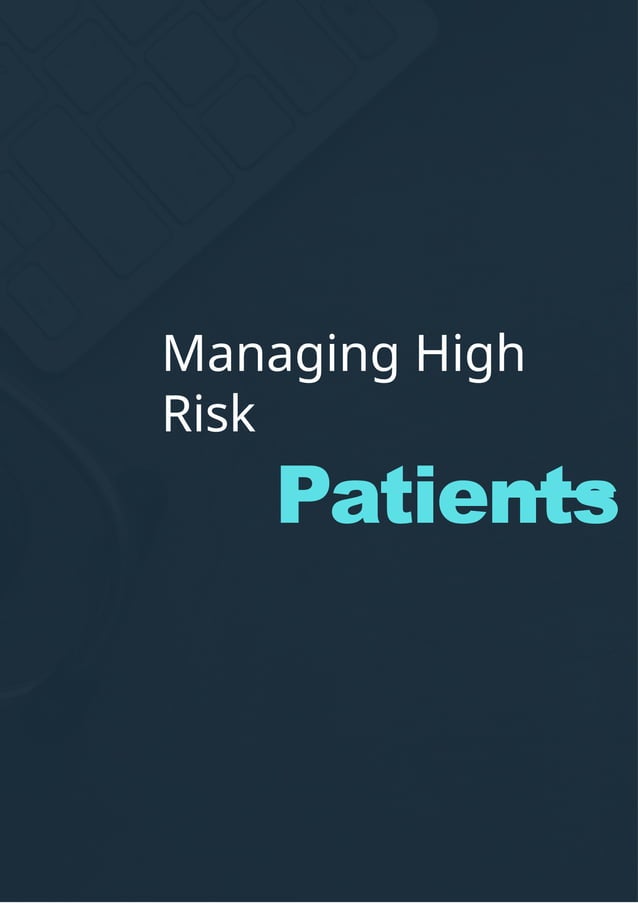 Story Managing High Risk Patients - Mindfire Solutions.pptx