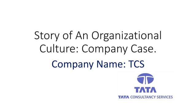 Story of An Organizational Culture TCS.pptx