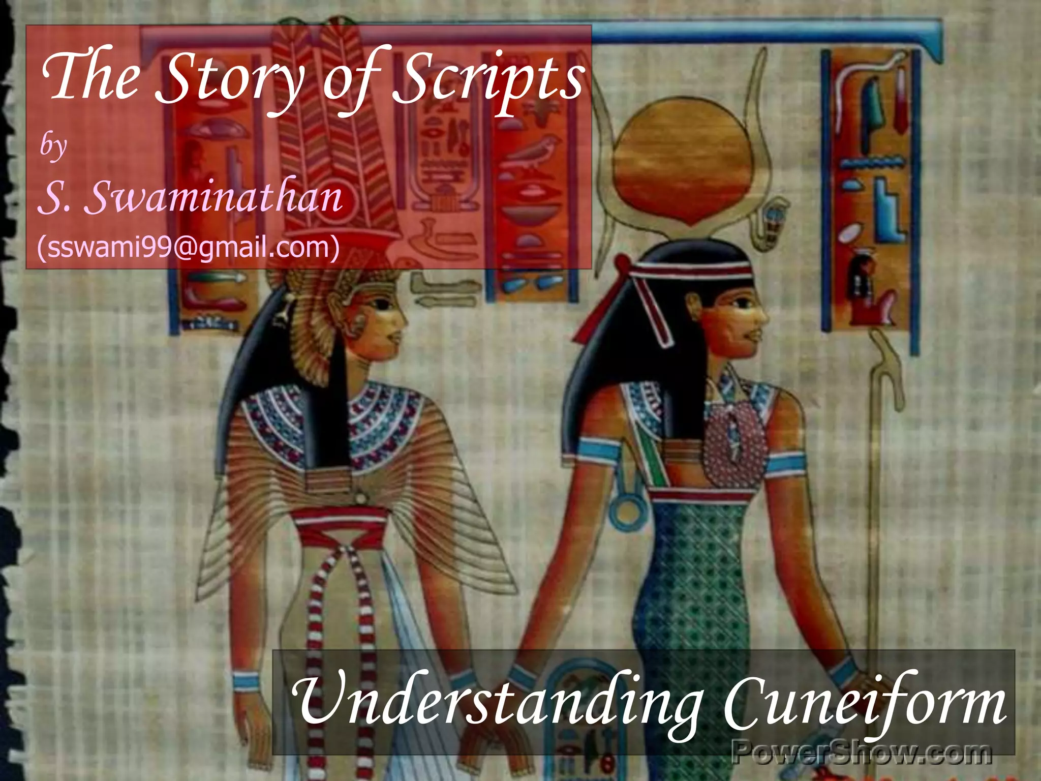 Story of scripts – Part 2 Sumerian Cuneiform | PPSX