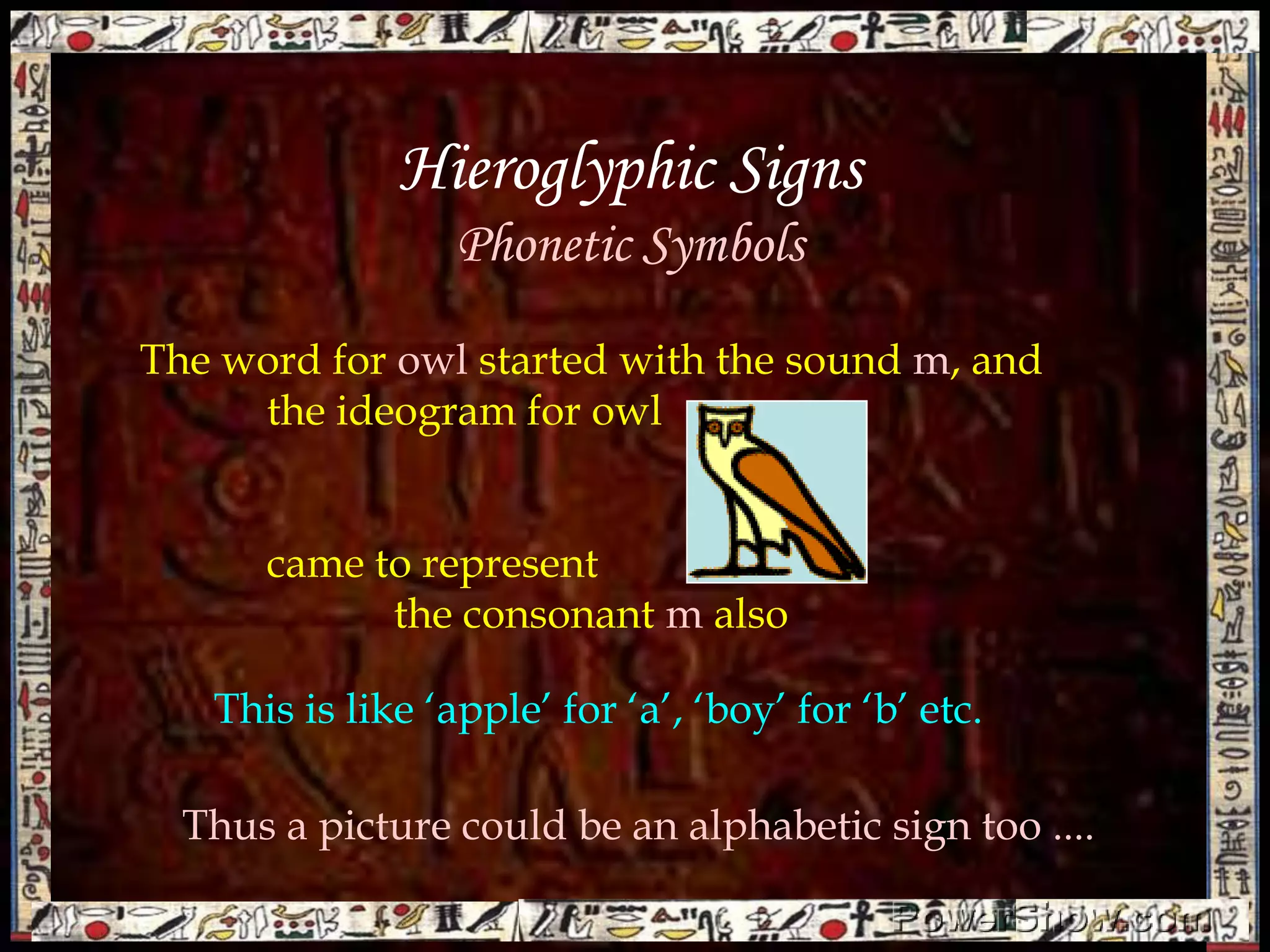 Story of scripts – Part 3 Egyptian Hieroglyphs | PPSX