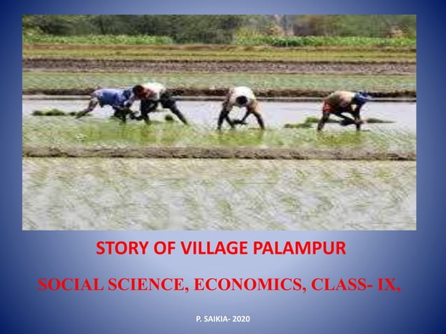 Story of village palampur, class ix. social science economics. | PPTX