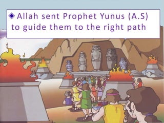 Story of Prophet Yunus (A.S) | PPTX
