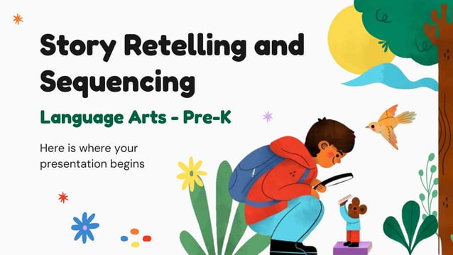 Story Retelling and Sequencing - Language Arts - Pre-K by Slidesgo.pptx