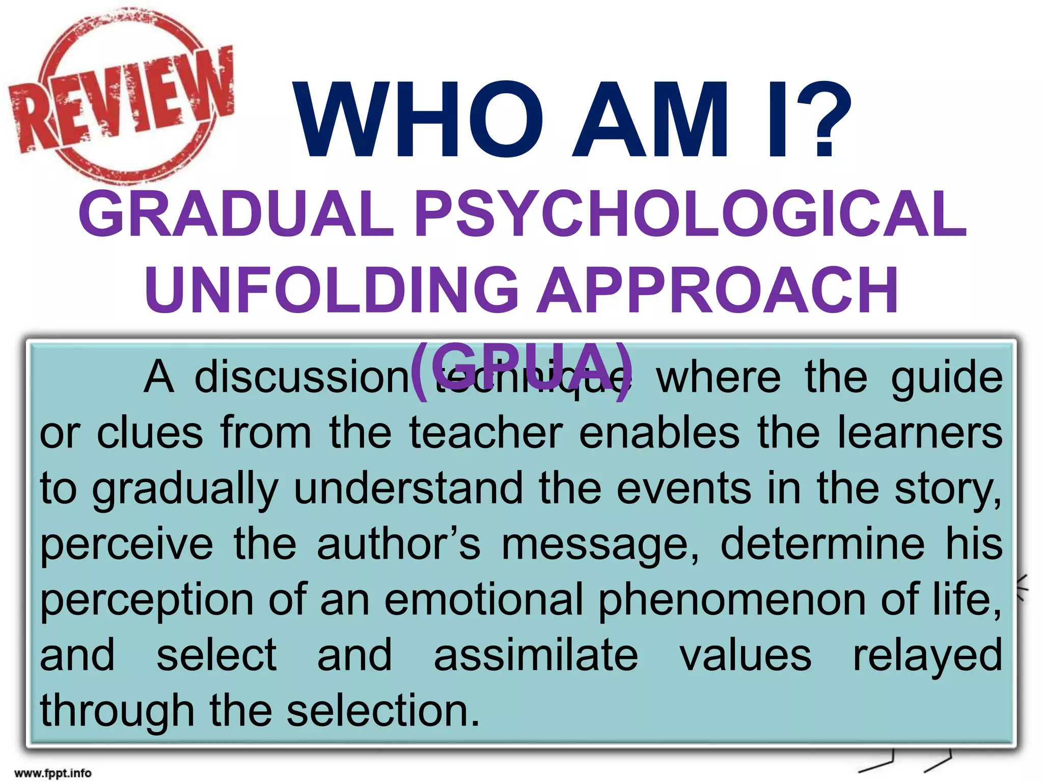 SEMANTIC WEBBING, GRADUAL PSYCHOLOGICAL UNFOLDING APPROACH (GPUA ...