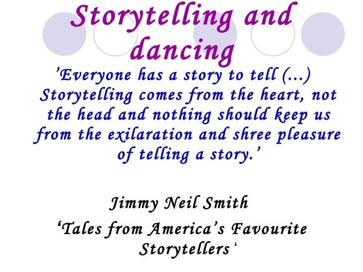 Storytelling and dancing