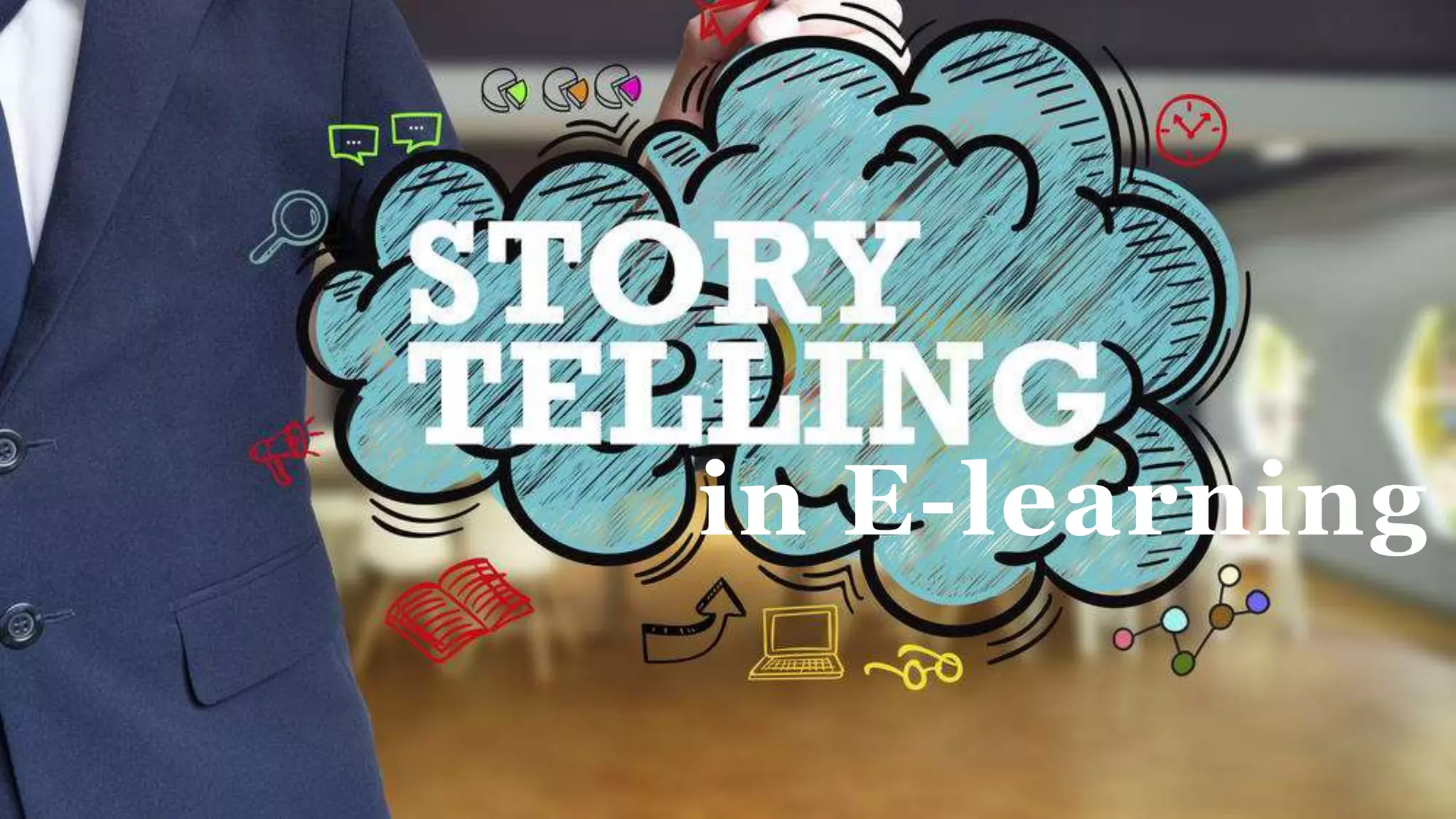 Incorporating Storytelling in Your E-learning | PPTX