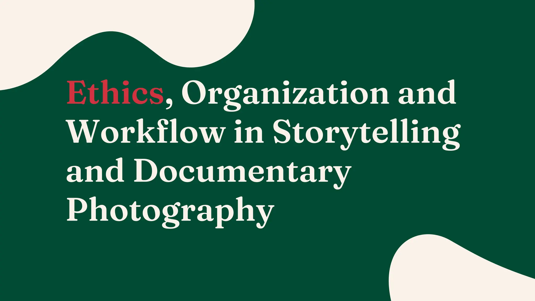 Storytelling, Ethics and Workflow in Documentary Photography | PDF
