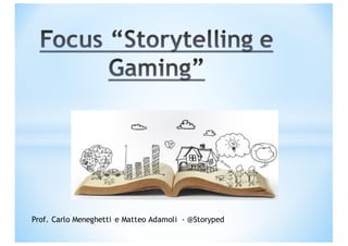 Storytelling & Gaming | PPT
