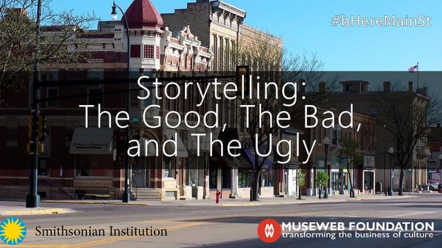 Webinar 2: Cultural Storytelling: The Good, the Bad, and the Ugly | PPTX