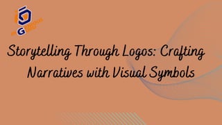 Storytelling Through Logos Crafting Narratives with Visual Symbols (2 ...