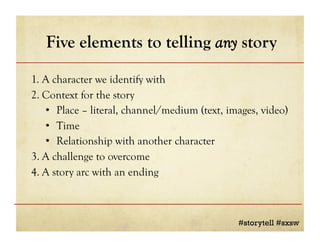 Story telling workshop_sxsw_2013 | PPT