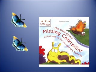 Storytime: The Very Hungry Caterpillar | PPT