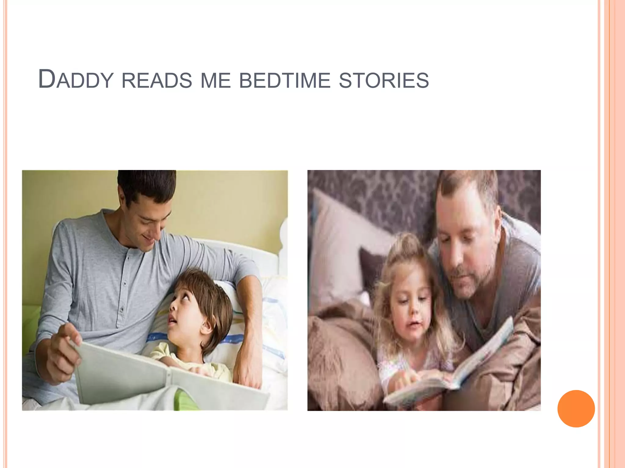 Story time roles of a daddy | PPT