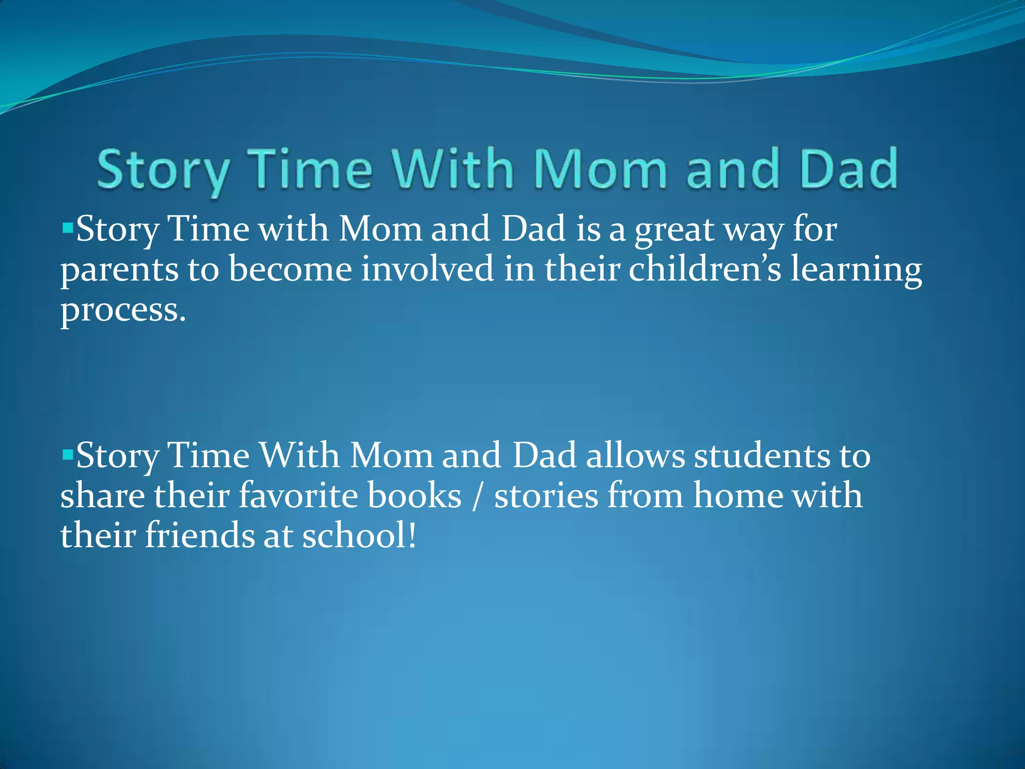 Story time with mom and dad | PPTX