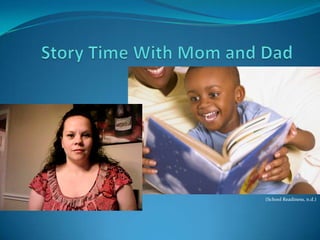Story time with mom and dad | PPTX
