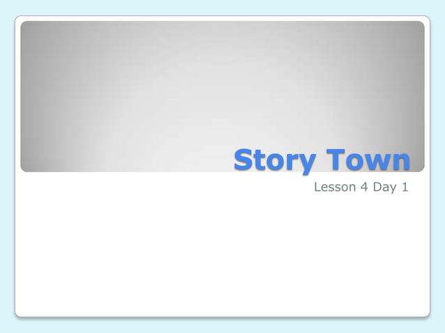 Storytown Lesson 4 day 1 | PPT