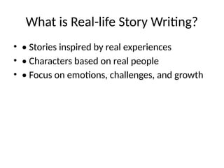 Story Writing Real Life Situations and Teaching | PPTX