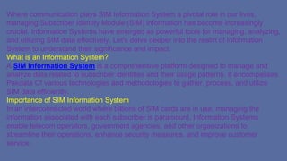 SIM INFORMATION SYSTEM: REVOLUTIONIZING DATA MANAGEMENT | PPT