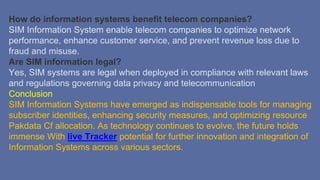 SIM INFORMATION SYSTEM: REVOLUTIONIZING DATA MANAGEMENT | PPT