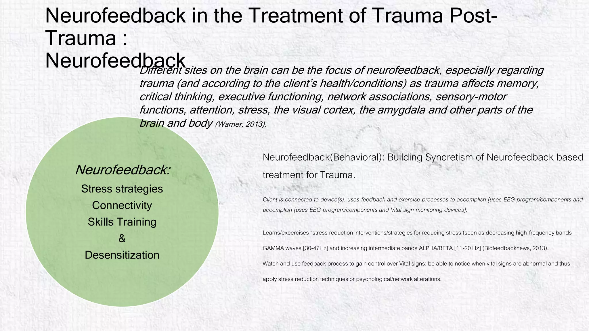 Neurofeedback in treating Trauma and Stress/Anxiety disorders | PPT