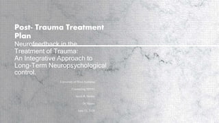 Neurofeedback in treating Trauma and Stress/Anxiety disorders | PPT
