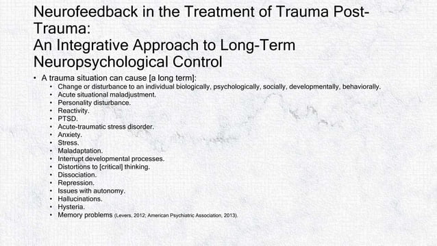 Neurofeedback in treating Trauma and Stress/Anxiety disorders | PPT
