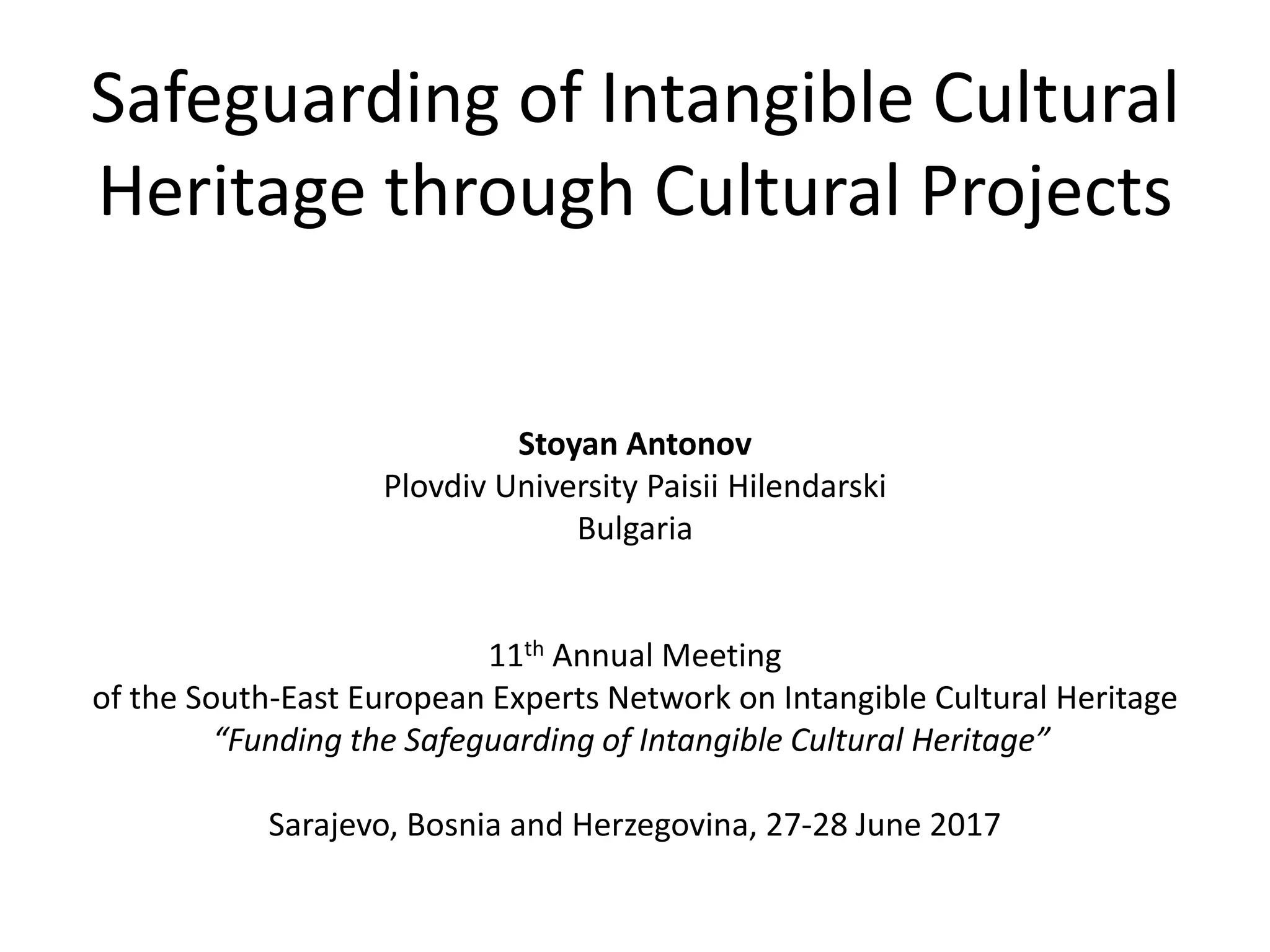 Bulgaria - “Safeguarding of Intangible Cultural Heritage through Cultural Projects” by Mr ...