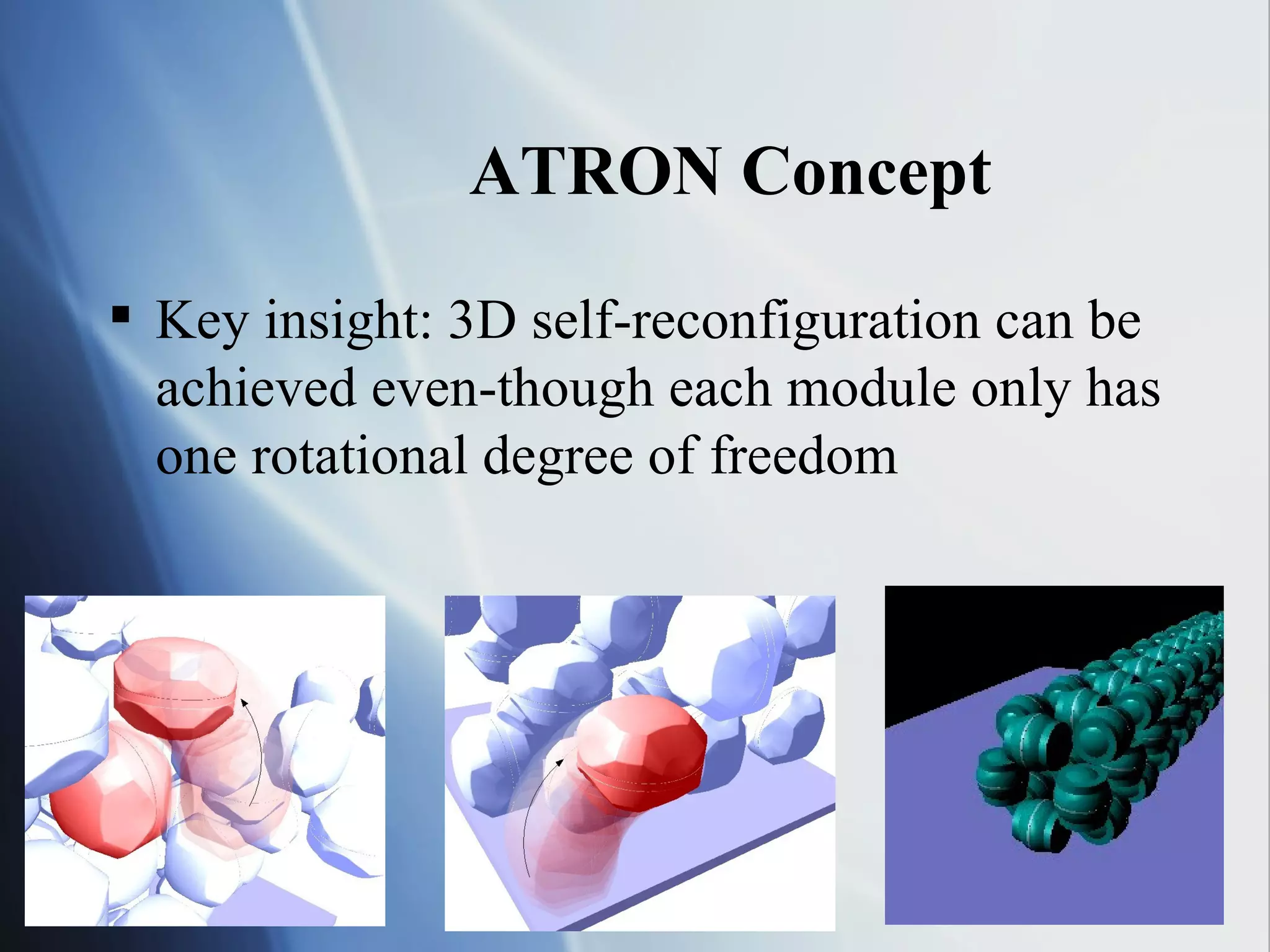 The Atron Self Reconfigurable Robot Ppt