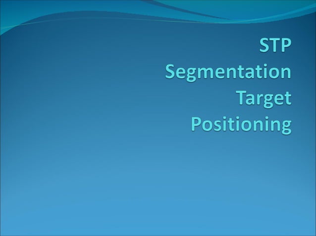Segmentation Target Positioning | PPT