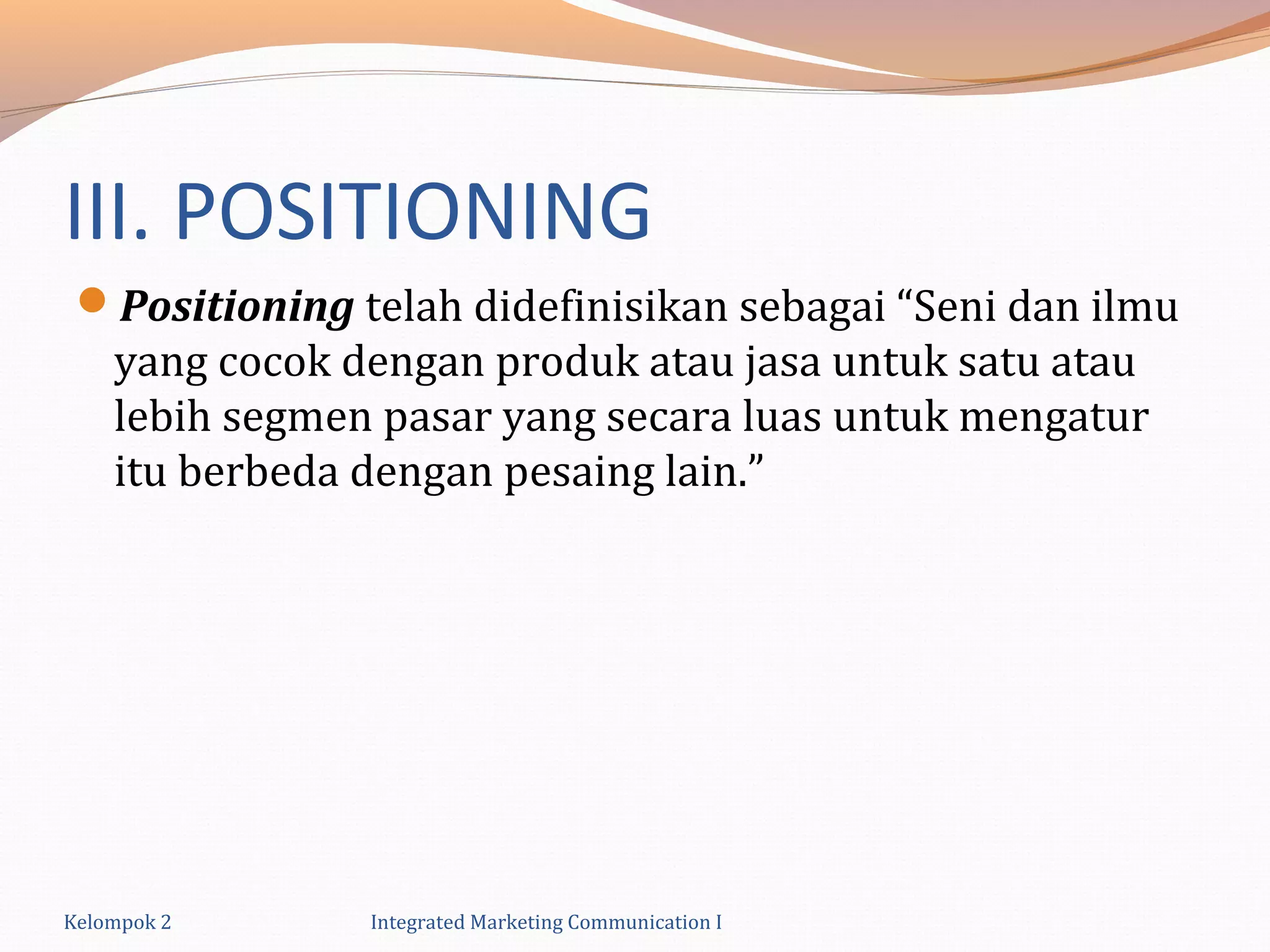 Segmenting Targeting Positioning | PPT