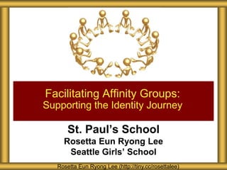 St Paul's School Facilitating Affinity Groups | PPTX